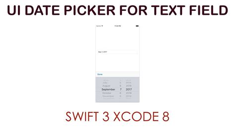 UI Date Picker For UI Text Field With UIToolBar Swift Xcode YouTube