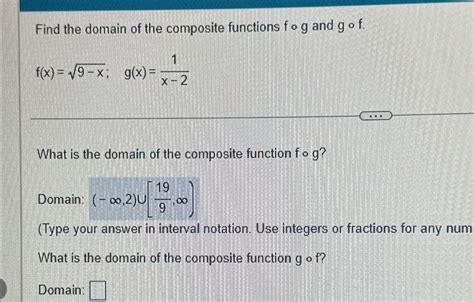 Solved Find The Domain Of The Composite Functions F G ﻿and