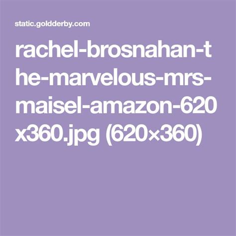 Rachel Brosnahan The Marvelous Mrs Maisel