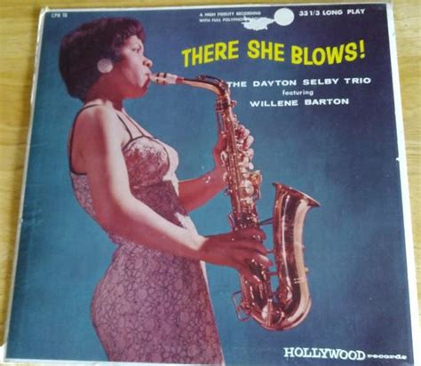 Dayton Selby Trio Featuring Willene Barton There She Blows 1956 Vinyl Discogs