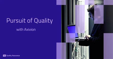 Pursuit Of Quality With Axivion