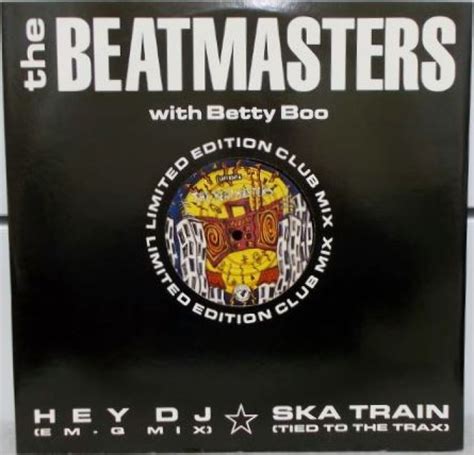Beatmasters Featuring Betty Boo Hey Dj I Cant Dance To That Music