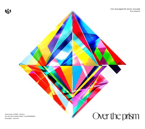 Anime The Idolm Ster Shiny Colors 2nd Season Theme Song Album Over The Prism Project Imas Wiki