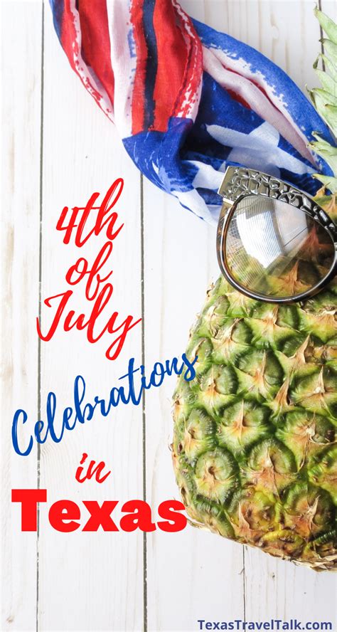 4th Of July Celebrations In Texas Upd 2026 Texas Travel Talk