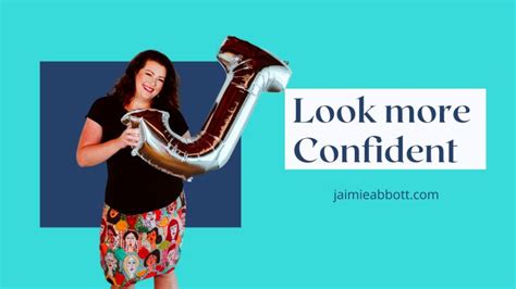 4 Ways Your Body Language Can Make You Look More Confident Check Out My Jaimie Abbott Mba