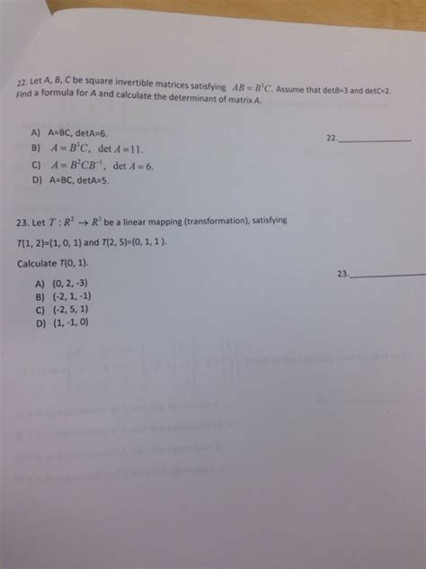 Solved Let A B C Be Square Invertible Matrices Satisfying Chegg