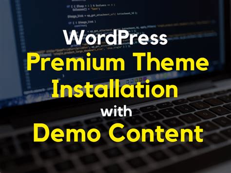 wordpress installation with premium theme setup and demo import and fix