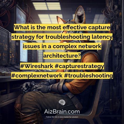 Ai2brain On Linkedin Wireshark Complexnetwork Troubleshooting Packetanalysistraining