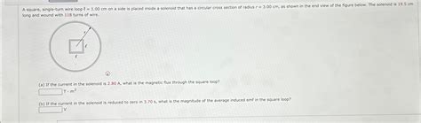 Solved A Square Single Turn Wire Loop L Cm On A Side Chegg