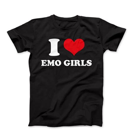 I Love Emo Girls T Shirt I Heart Emo Girls Shirt Funny I Love Emo