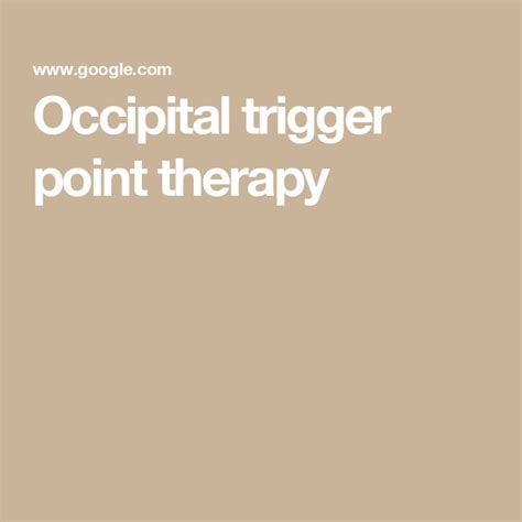Occipital Trigger Point Therapy Trigger Point Therapy Trigger Points Occipital
