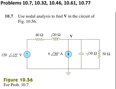 Problems Use Nodal Analysis To Find V In The Circuit Of