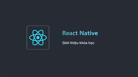 [học react native project based 2021] bài 1 giới thiệu khóa học youtube