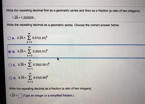 Solved Write The Repeating Decimal First As A Geometric