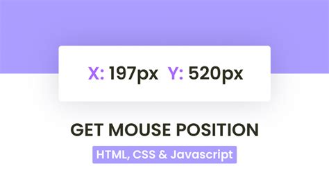 Get Mouse Position With Javascript Coding Artist