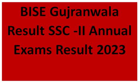 Gujranwala Board Result SSC II Annual Exams 2023 Galaxy World