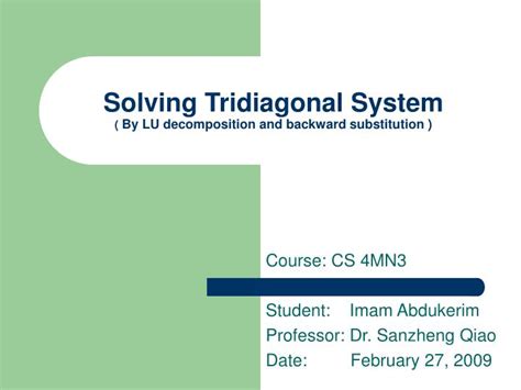 Ppt Solving Tridiagonal System By Lu Decomposition And Backward