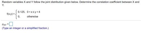 Solved Random Variables X And Y Follow The Joint