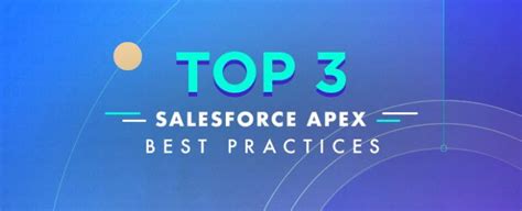 Top 3 Salesforce Apex Best Practices Appseconnect