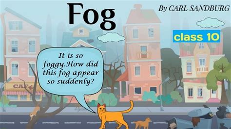 Fog Carl Sandburg In Hindi And English Class 10cbse First Flight