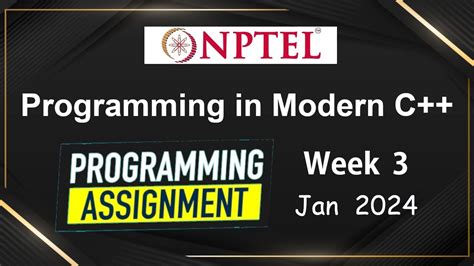 Nptel Programming In Modern C Week 3 Programming Assignments Jan 2024 Youtube