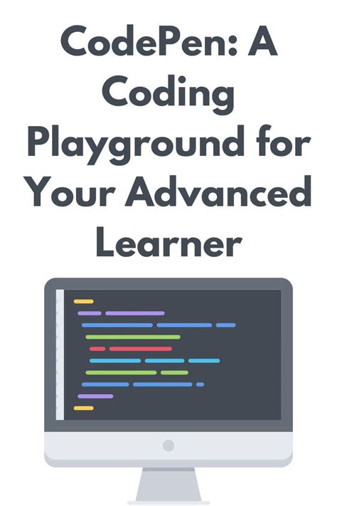 Codepen A Coding Playground For Your Advanced Learner Advanced Learners Coding Learners