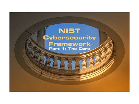 The NIST Cybersecurity Framework Core Part Of