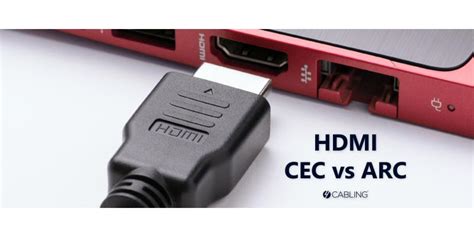 Hdmi Arc Vs Hdmi Cec 4cabling