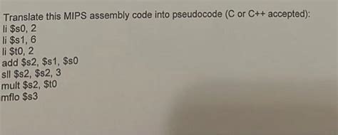 Solved Translate This Mips Assembly Code Into Pseudocode C