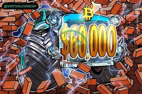 bitcoin breaches 60k for the first time in over 2 years r virtualcoincap