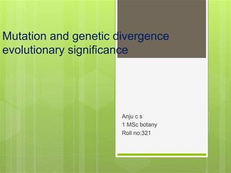 Anju C Spptx Mutation Evolution History Ppt