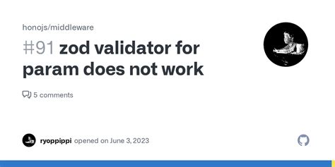 Zod Validator For Param Does Not Work · Issue 91 · Honojsmiddleware