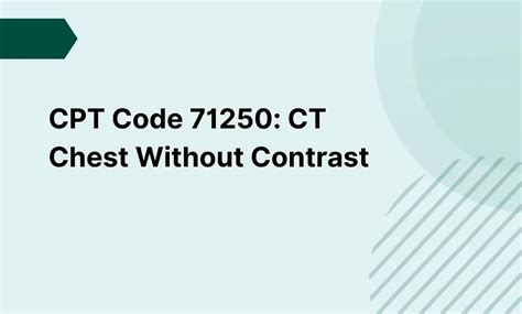 Cpt Code 71250 Ct Chest Without Contrast