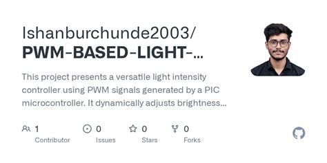 Github Ishanburchunde2003pwm Based Light Intensity Controller Using Pic Microcontroller This