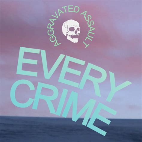 Aggravated Assault Every Crime
