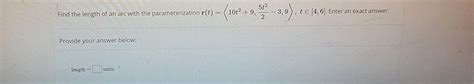 solved find the length of an arc with the parameterization