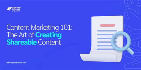 Content Marketing 101 The Art Of Creating Shareable Content