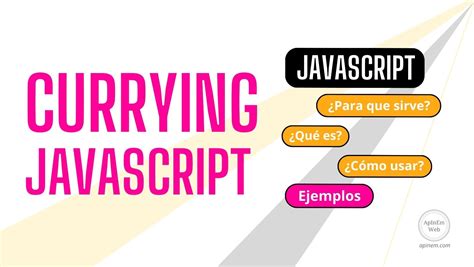 Currying En Javascript ¿qué Es Y Cómo Usar Ejemplos
