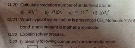 Q 20 Calculate Oxidation Number Of Underlined Atoms Filo