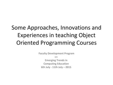 Teaching Object Oriented Programming Courses By Sandeep K Singh Jiitnoida Ppt Programming