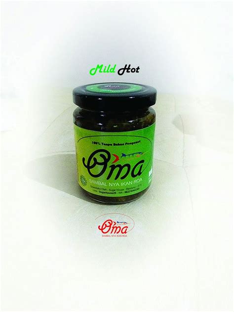 Sambal Roa Oma Mild Hot Pedas Nya Dan Rasa Ikan Roa Nya Berasa