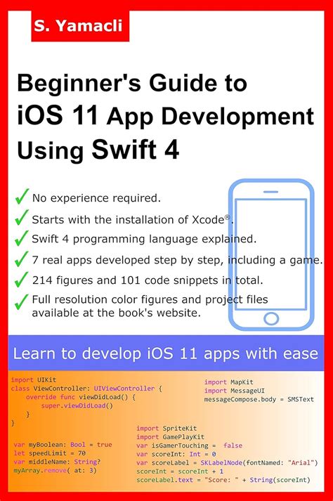 Amazon Com Beginner S Guide To IOS 11 App Development Using Swift 4 EBook Yamacli Serhan