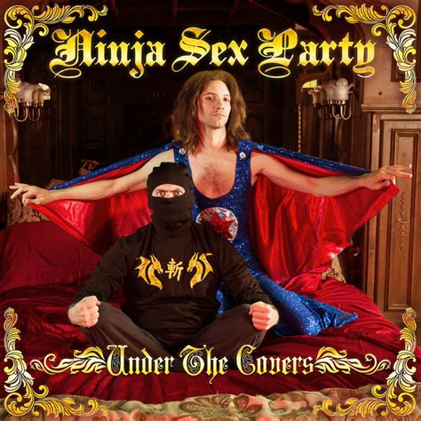 Under The Covers Ninja Sex Party