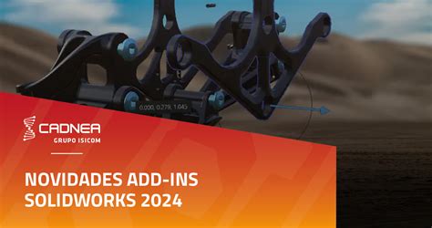 Novidades Add Ins Solidworks 2024 Cadnea