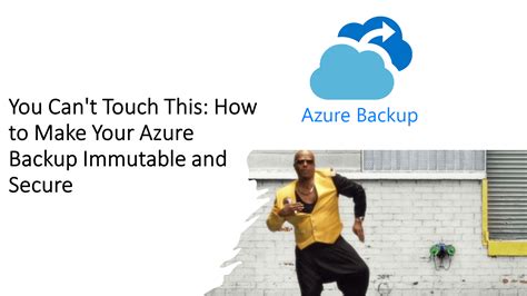 You Cant Touch This How To Make Your Azure Backup Immutable And Secure Luke Geek Nz