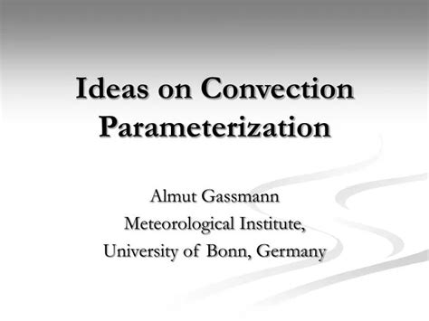 Ppt Ideas On Convection Parameterization Powerpoint Presentation Free Download Id5520631