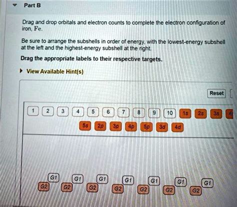 Pant B Drag And Drop Orbitals And Electron Counts T Complete The Electron Configuration Of Iron