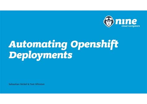 Automating Openshift Deployments Ppt