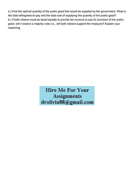 A Find The Optimal Quantity Of The Public Good That Would Pdf