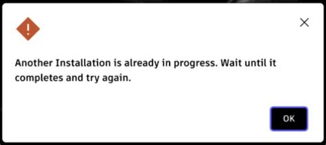 “another Installation Is Already In Progress Wait Until It Completes